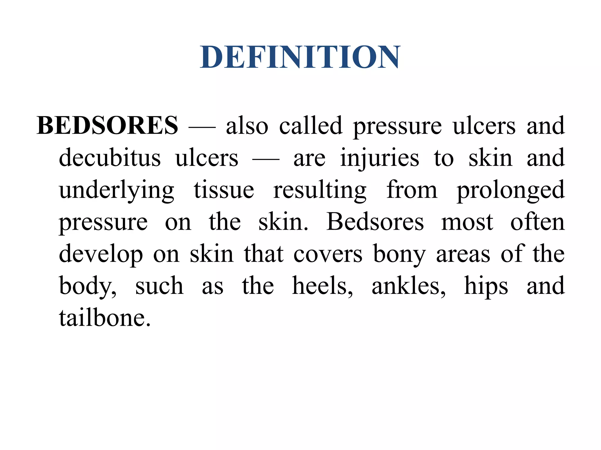 Pressure sore or bed sore or decubitus ulcer ppt | PPTX