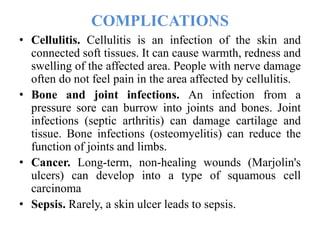 Pressure sore or bed sore or decubitus ulcer ppt | PPTX