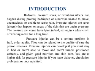 Pressure sore or bed sore or decubitus ulcer ppt | PPTX