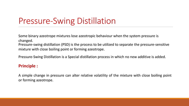 Pressure swing distillationn | PPTX