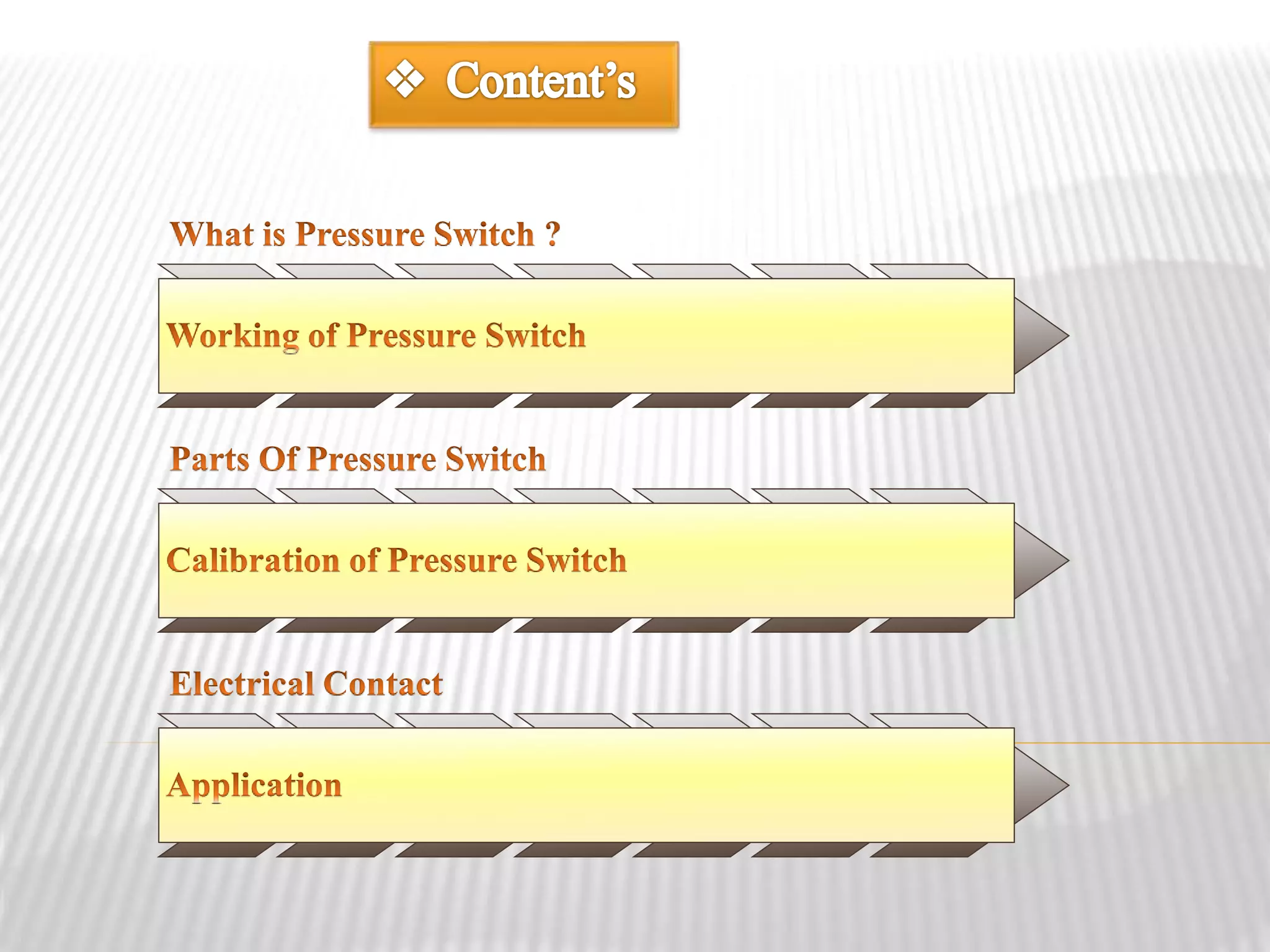 Pressure switch ; Calibration Of Pressure Switch | PPTX