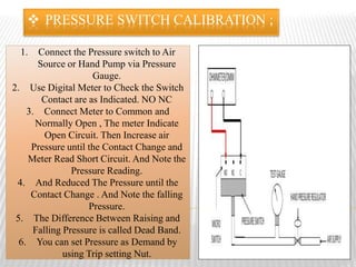 Pressure switch ; Calibration Of Pressure Switch | PPTX