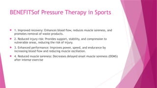 Pressure Therapy/compression therapy in sports injuries | PPTX