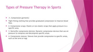Pressure Therapy/compression therapy in sports injuries | PPTX
