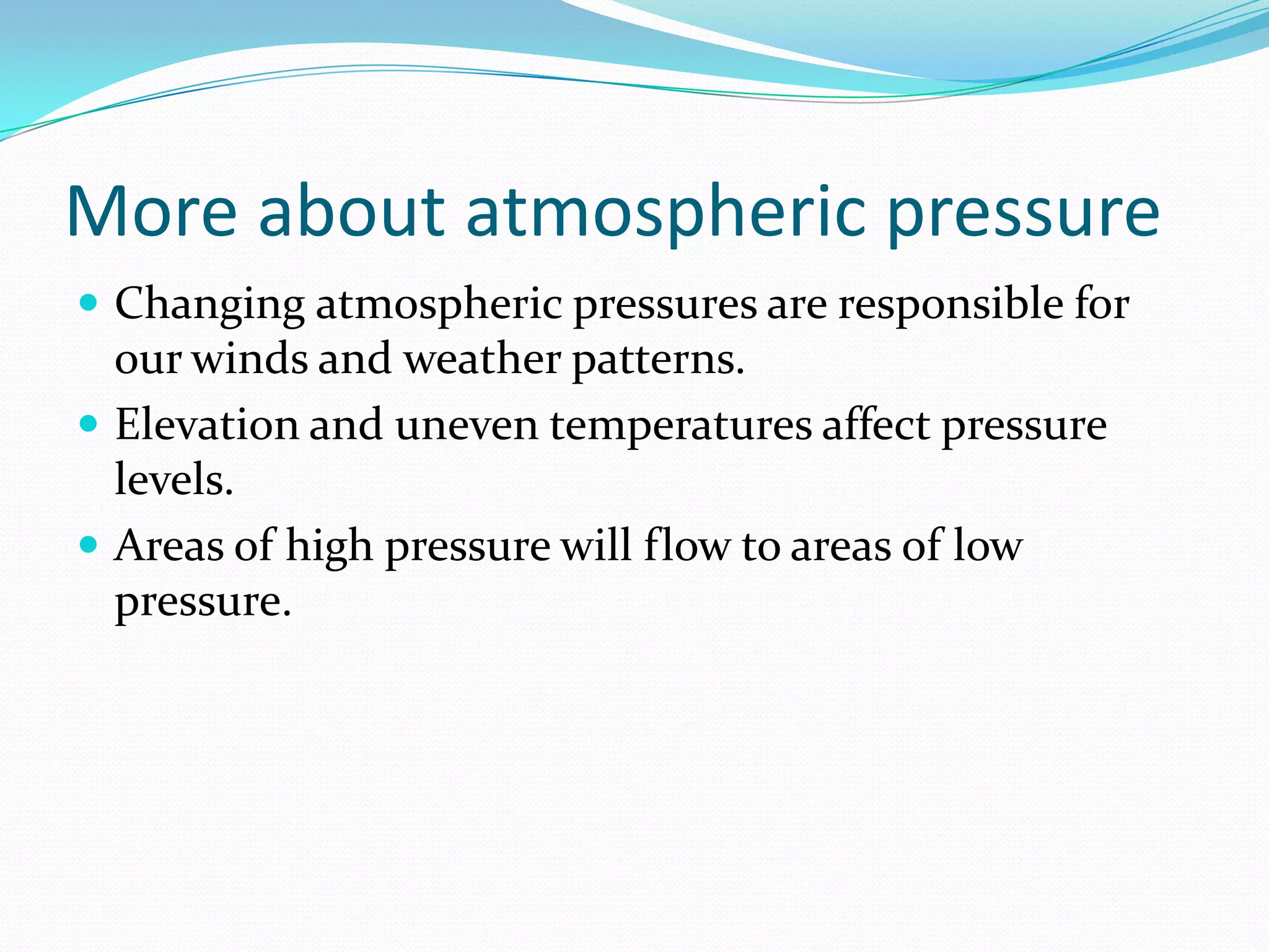 Pressure to powerpoint | PPTX | Weather | Science