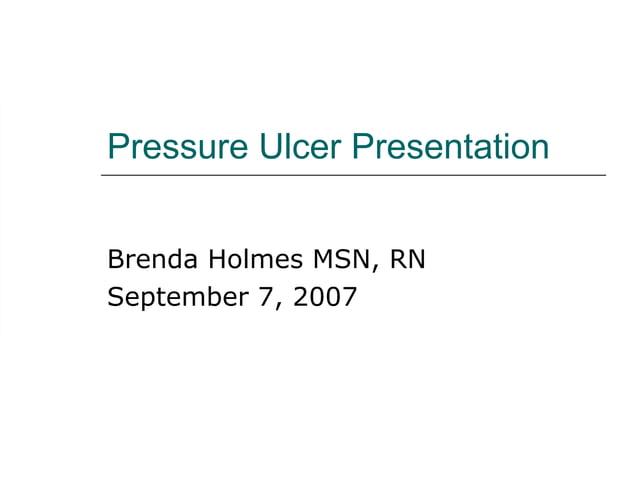 Pressure ulcer presentation3 | PPT | First Aid | Injuries