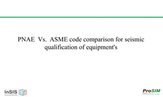 Seismic qualification using ASME/PNAE codes santhosh | PPT