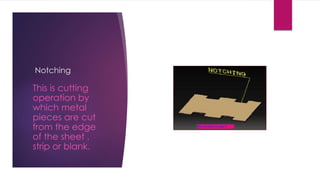 Press work operations(Metal Sheet Operations) | PPTX