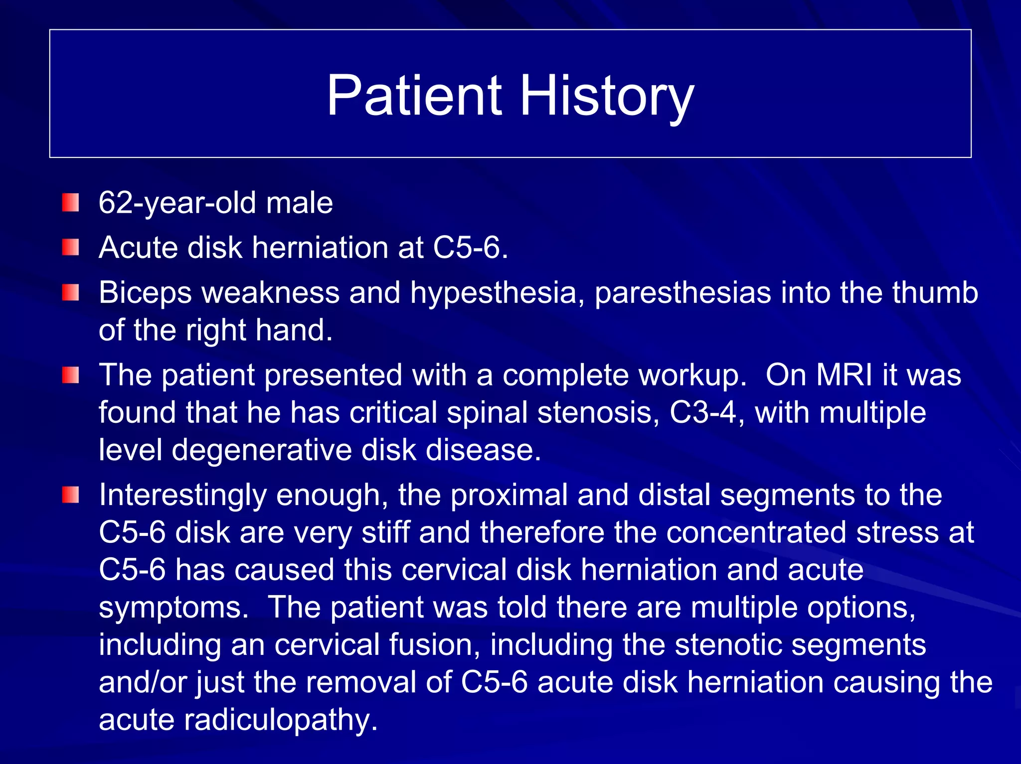Case Review #6: 62 year old male presented with C5/6 Disc Herniation | PDF