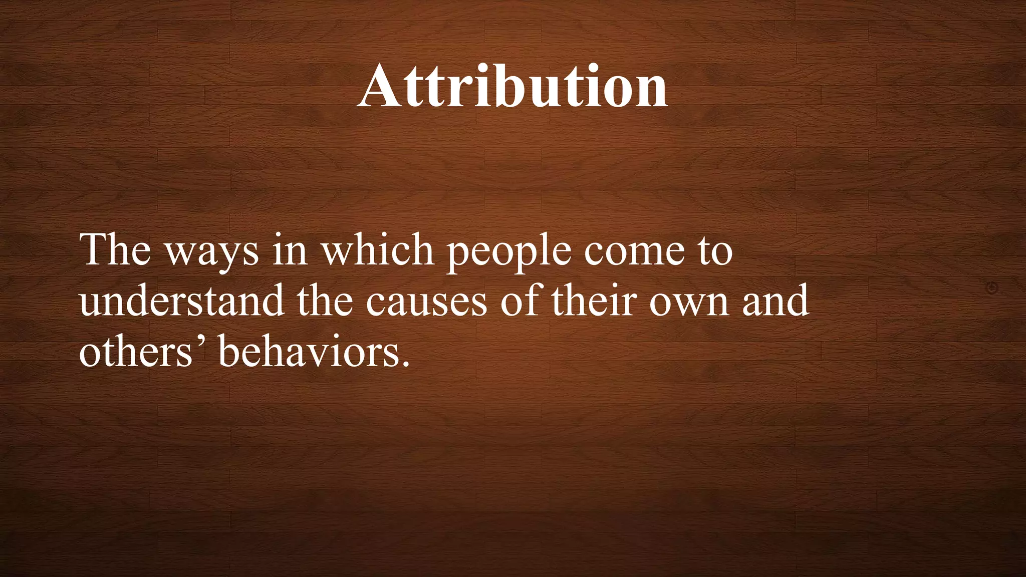 Attribution theory | PPTX