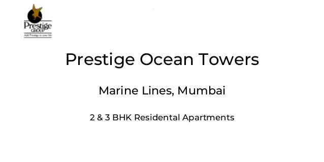 Prestige Ocean Towers Marine Lines Mumbai | E-Brochure | PDF