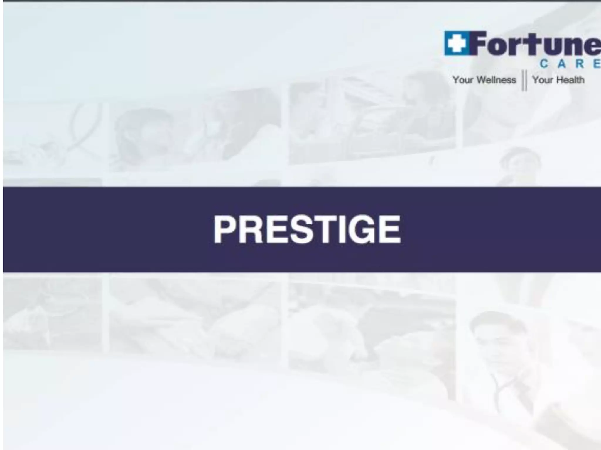 Prestige plan (Fortune Care's most comprehensive plan) | PDF