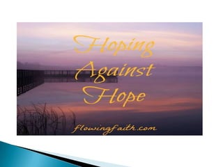 Hope against Hope | PPT