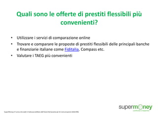 Prestiti flessibili, cosa sono e come funzionano | PPT