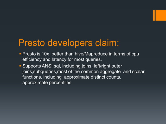Presto: Distributed sql query engine | PPT