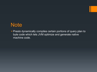 Presto: Distributed sql query engine | PPT