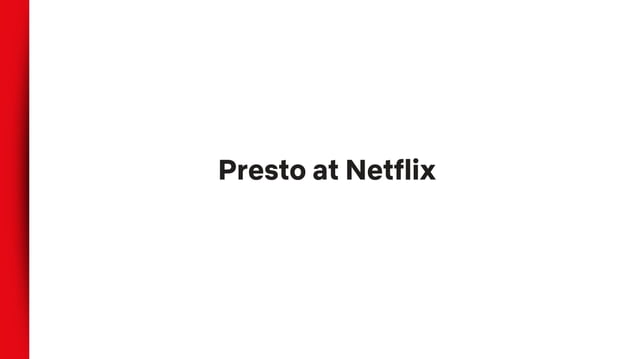 Presto Summit 2018 - 04 - Netflix Containers | PPT