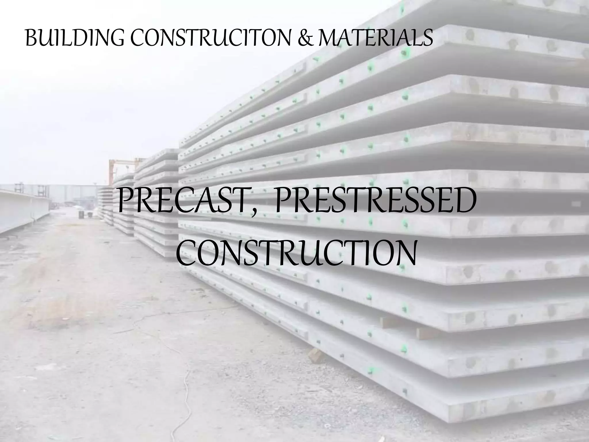 prestressed concrete and precast concrete technology.pptx
