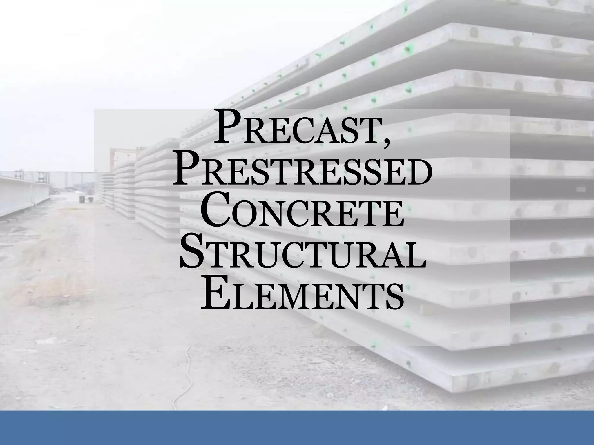 prestressed concrete and precast concrete technology.pptx
