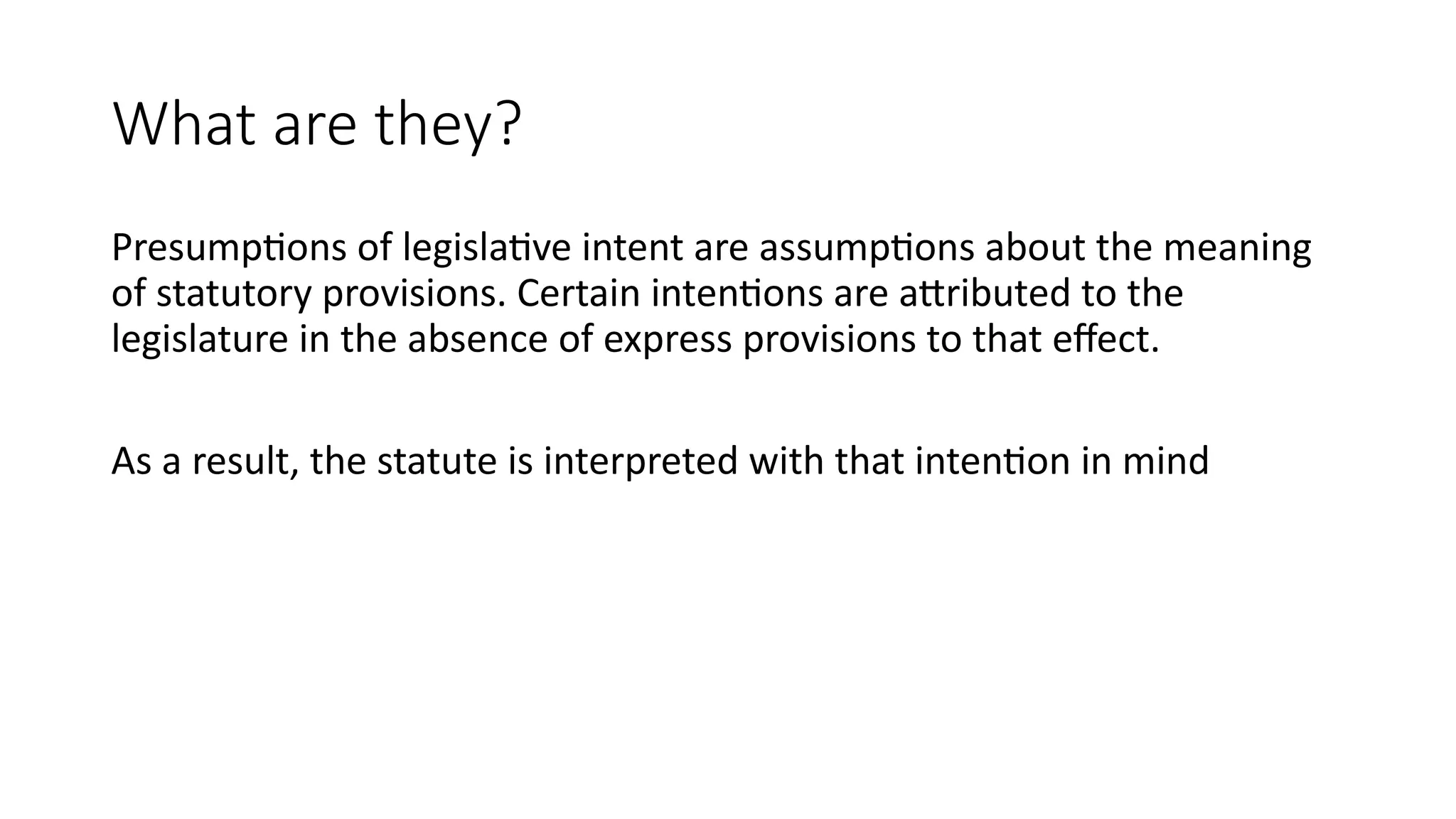 Presumptions of legislative intent in statutory interpretation | PPTX