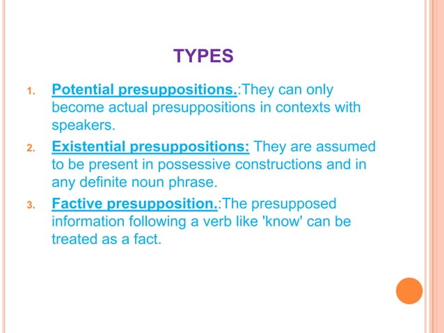 presupposition, Entailment and its different Types | PPT