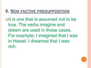 presupposition, Entailment and its different Types | PPT