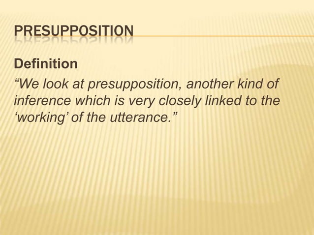 Presupposition lecture | PPTX