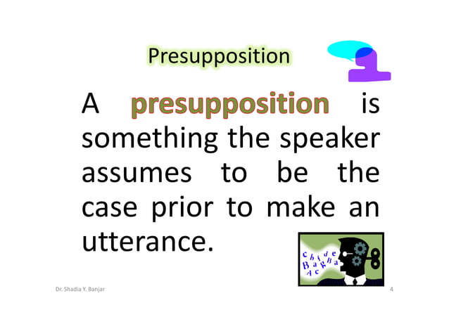 Presupposition And Entailment By Dr.Shadia | PDF