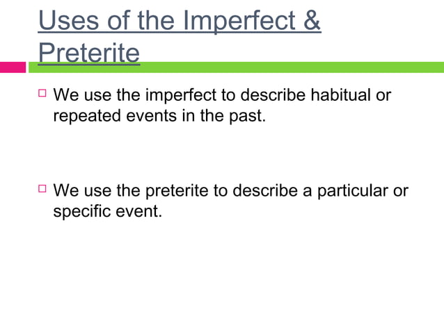 Spanish 3 Notes on Preterite vs. Imperfect | PPT