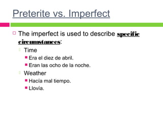 Spanish 3 Notes on Preterite vs. Imperfect | PPT