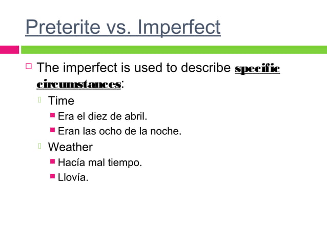 Spanish 3 Notes on Preterite vs. Imperfect | PPT