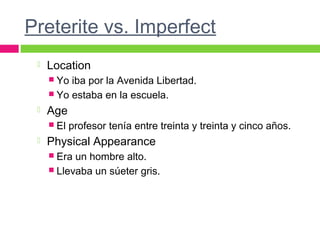 Spanish 3 Notes on Preterite vs. Imperfect | PPT