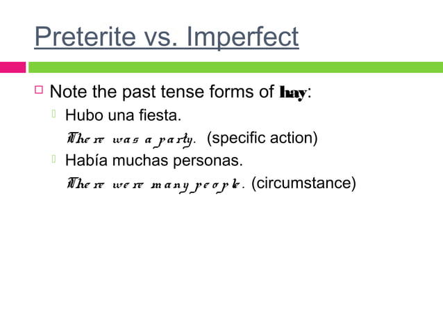 Spanish 3 Notes on Preterite vs. Imperfect | PPT