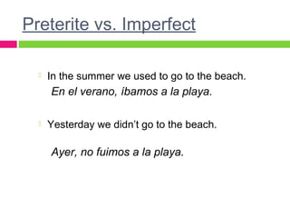 Spanish 3 Notes on Preterite vs. Imperfect | PPT