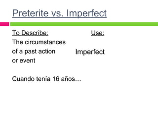 Spanish 3 Notes on Preterite vs. Imperfect | PPT