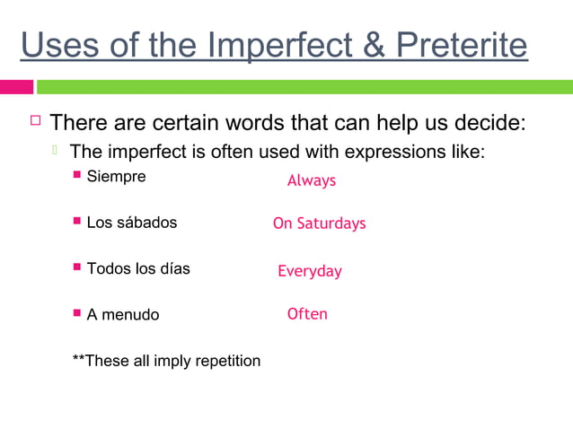 Spanish 3 Notes on Preterite vs. Imperfect | PPT