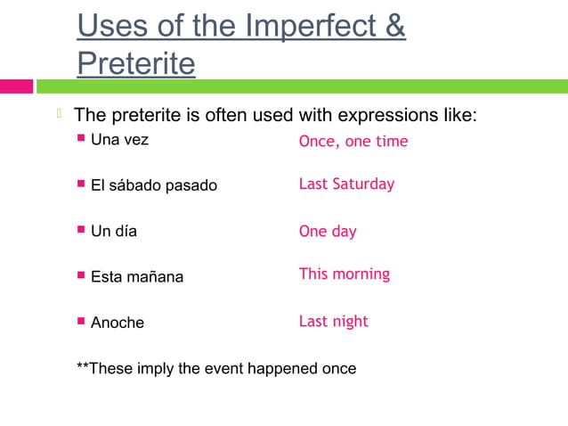 Spanish 3 Notes on Preterite vs. Imperfect | PPT