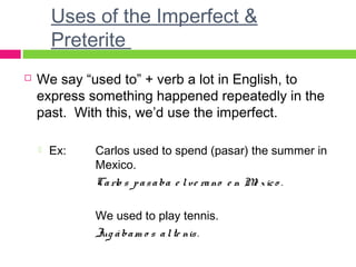 Spanish 3 Notes on Preterite vs. Imperfect | PPT