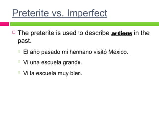 Spanish 3 Notes on Preterite vs. Imperfect | PPT