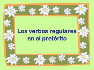 Preterite verbs | PPT