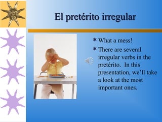 Preteritede los verbos irregulares | PPT