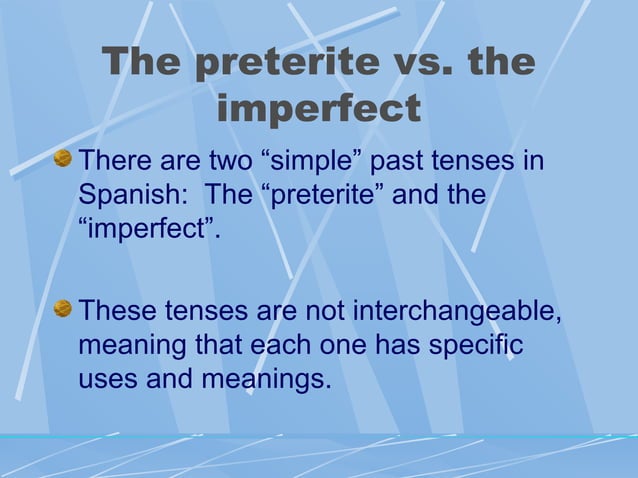 Preterite vs. imperfect | PPT