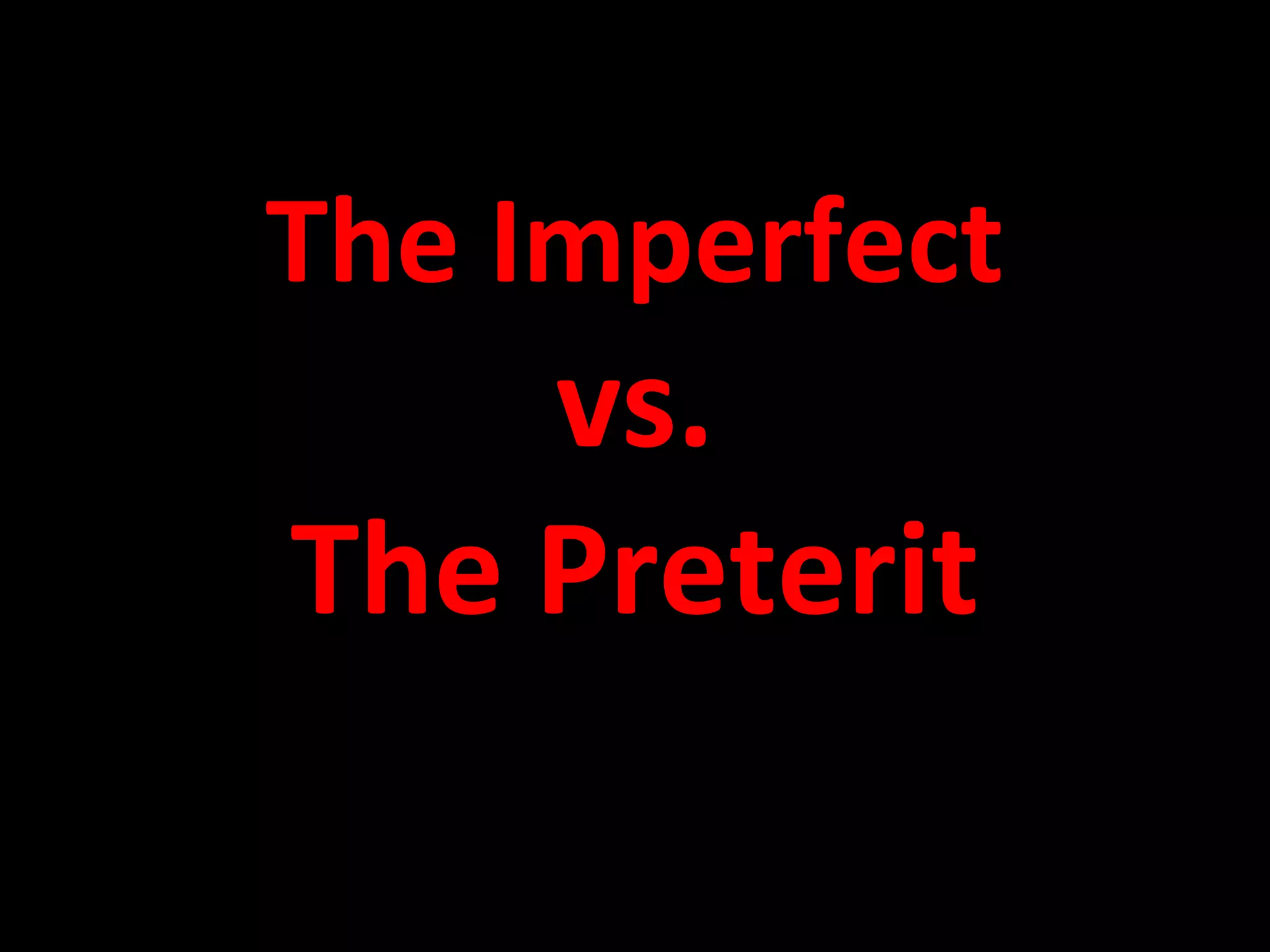 Preterite vs. imperfect interactive | PPT