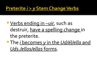 Preterite with i to y stem changes | PPT