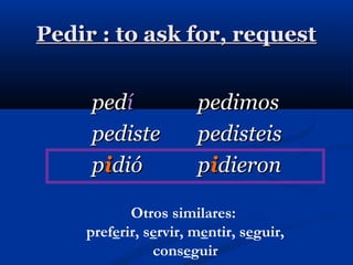 Preterite y verbs and flip flop verbs | PPT