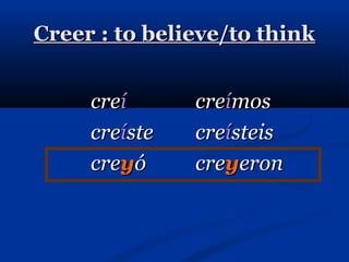 Preterite y verbs and flip flop verbs | PPT