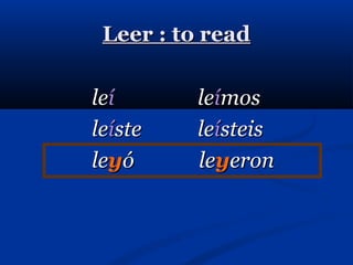 Preterite y verbs and flip flop verbs | PPT
