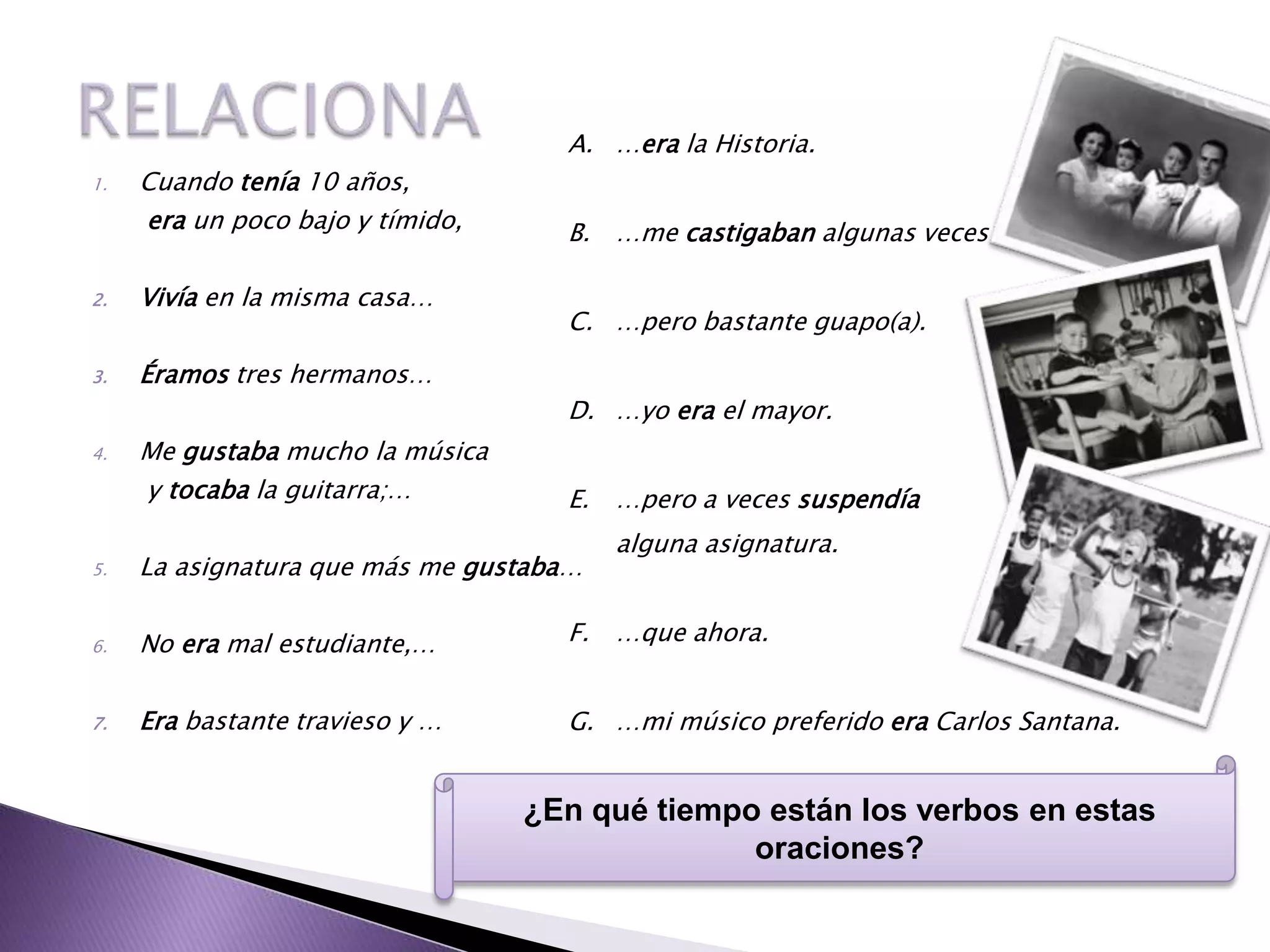 Preterito imperfecto la infancia | PPT