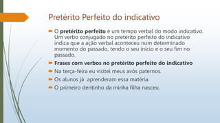 O pretérito perfeito do indicativo usado no Brasil | PPT