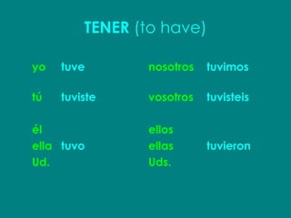 Preterito with tener es tuve song | PPTX